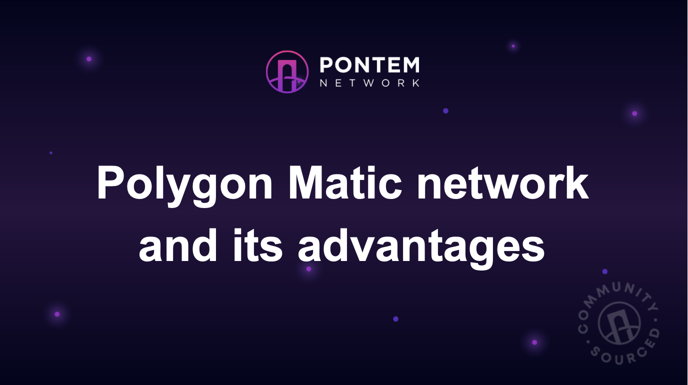 Polygon Matic network and its advantages